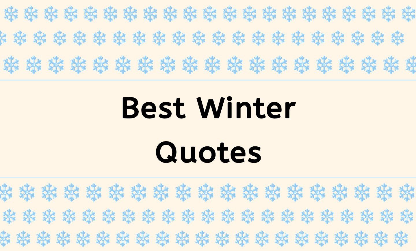 Inspirational winter quotes to brighten cold days – Aisles of Life
